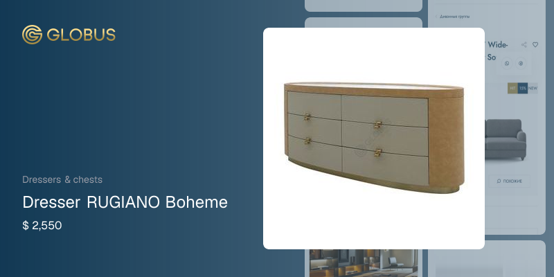 Dresser RUGIANO Boheme | Globus Furniture from China