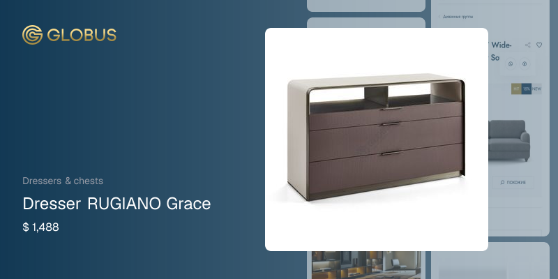 Dresser RUGIANO Grace Price | Globus Furniture from China