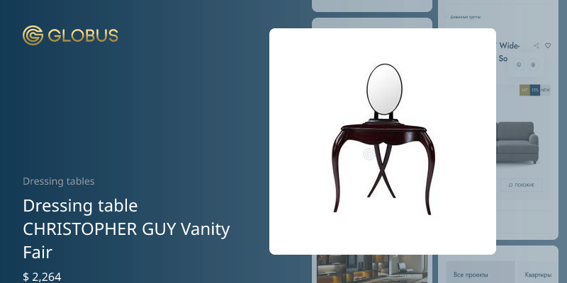 Dressing table CHRISTOPHER GUY Vanity Fair Price | Globus Furniture ...