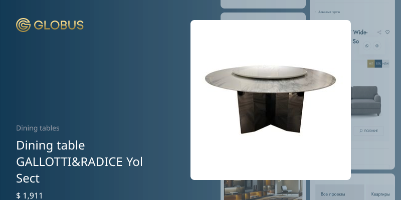 Dining table GALLOTTI&RADICE Yol Sect #134234 | Globus Furniture from China