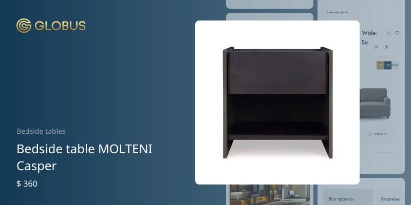 Bedside table MOLTENI Casper Price | Globus Furniture from China