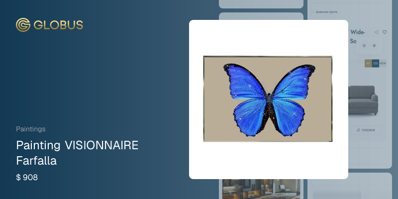 Painting VISIONNAIRE Farfalla Price | Globus Furniture from China