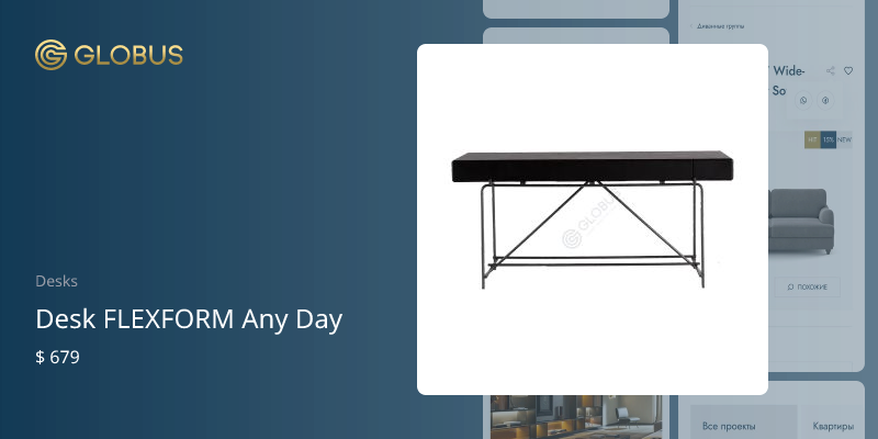 Desk FLEXFORM Any Day | Globus Furniture from China