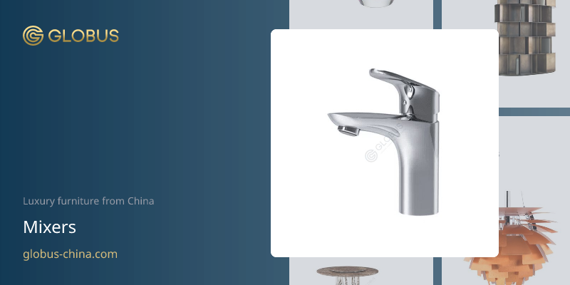 Mixers | Globus Furniture from China