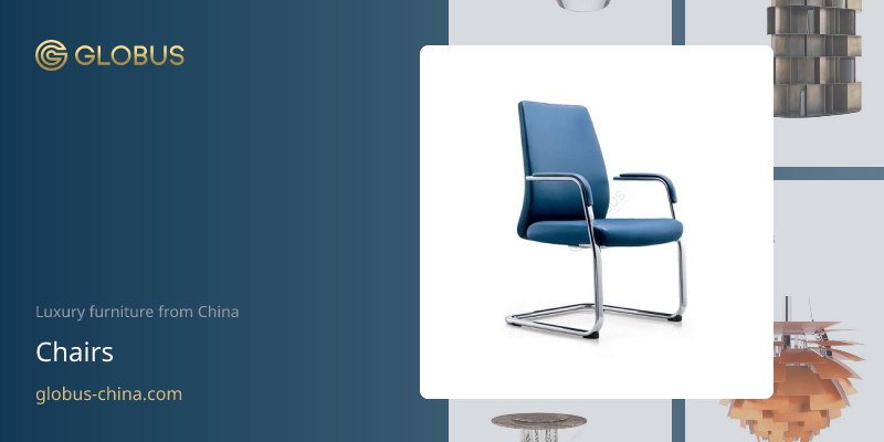 Business chairs | Globus Furniture from China