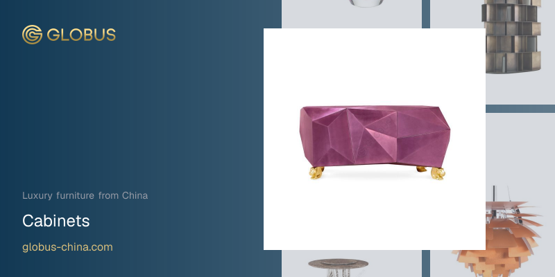 Cabinets | Globus Furniture from China
