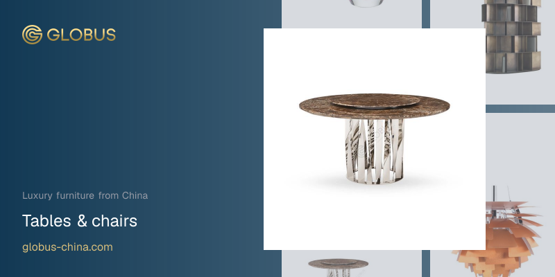 Tables & chairs | Globus Furniture from China