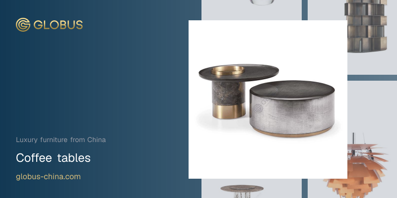 Coffee tables | Globus Furniture from China