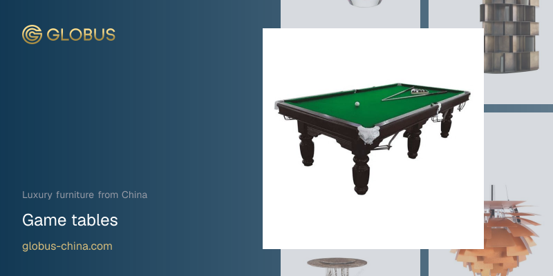 Game tables | Globus Furniture from China